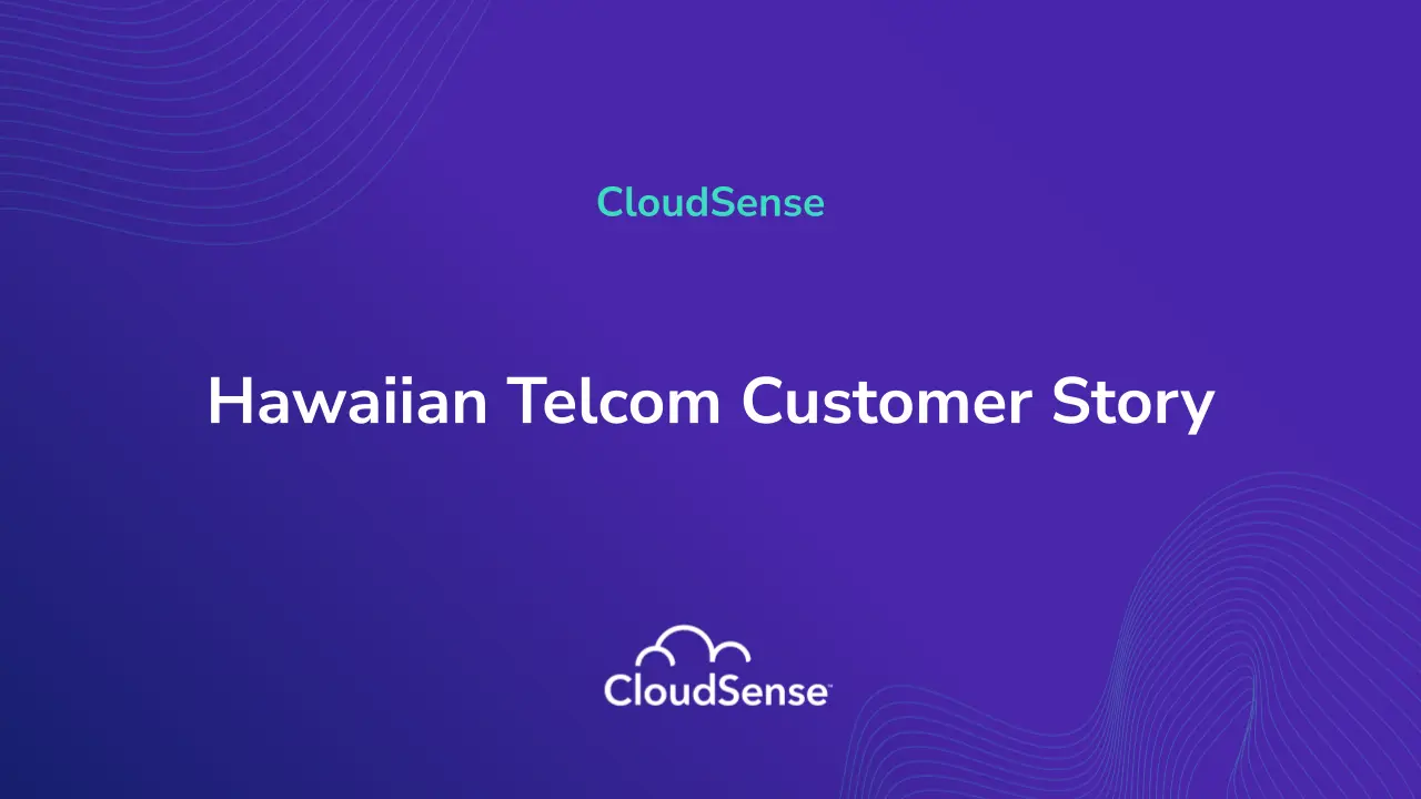 Hawaiian Telcom Customer Story | CloudSense